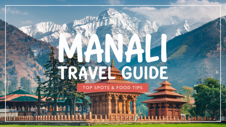Top 20 Must-Visit Attractions in Manali, India: Your Complete Guide ...