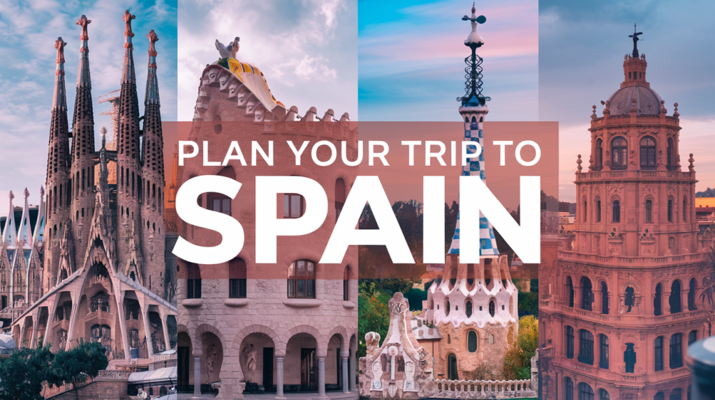 How to Plan a Perfect Trip to Spain: Your Ultimate Travel Guide - Food ...