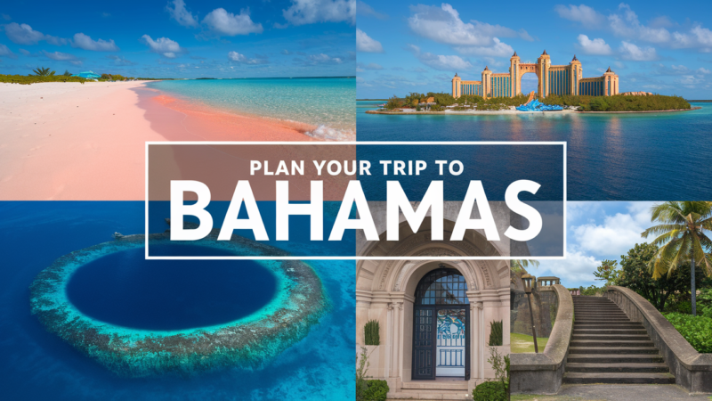 How to Plan a Perfect Trip to Bahamas: Your Ultimate Travel Guide ...