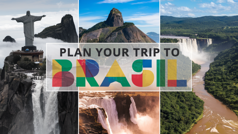 How to Plan a Perfect Trip to Brazil: Your Ultimate Travel Guide - Food ...