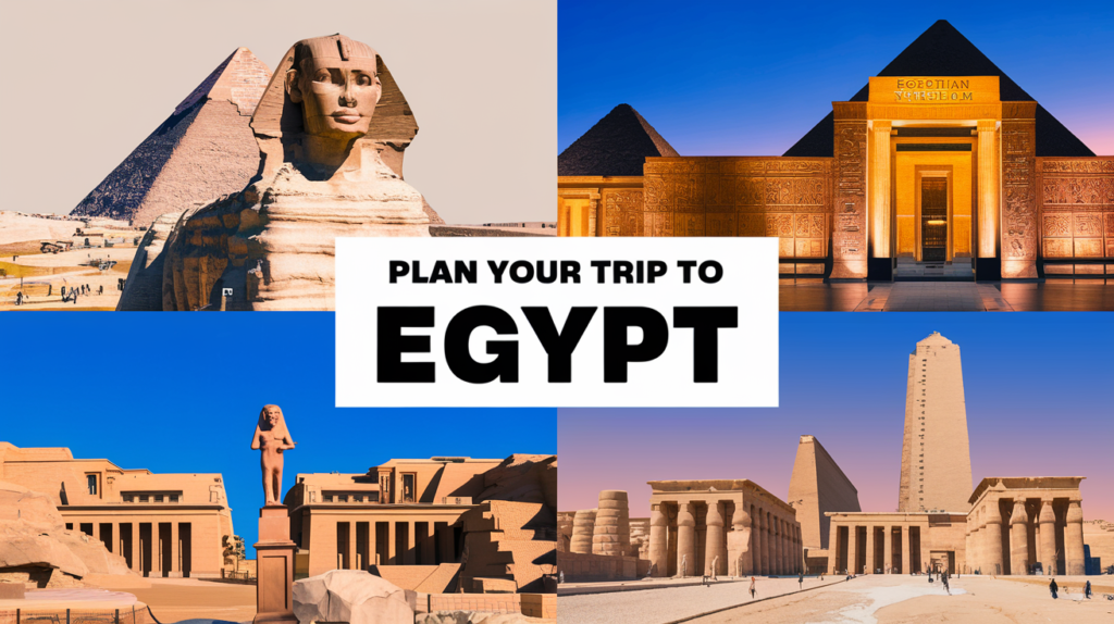 How to Plan a Perfect Trip to Egypt: Your Ultimate Travel Guide - Food ...