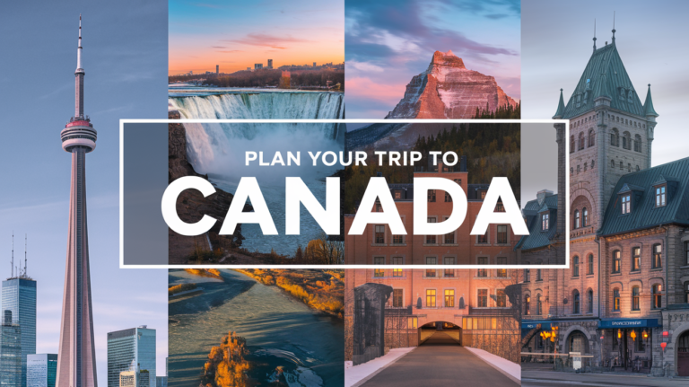 How to Plan a Perfect Trip to Canada: Your Ultimate Travel Guide - Food ...